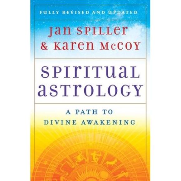Jan Spiller | Other | Spiritual Astrology A Path To Divine Awakening ...